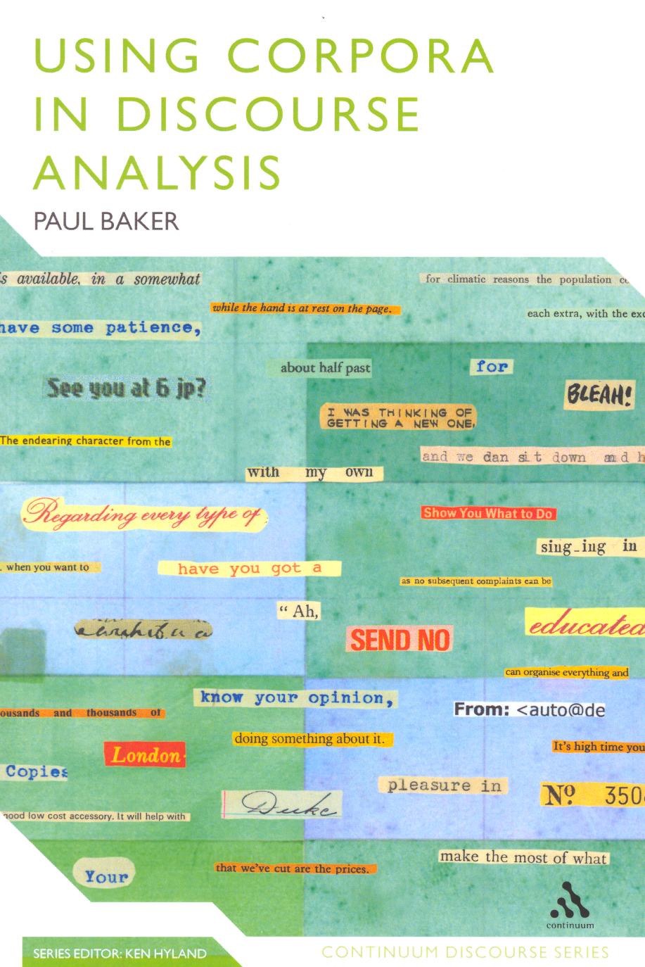 Using Corpora In Discourse Analysis Paul Baker Linguistics And
